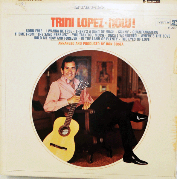 Trini Lopez. Now – Dales Collectibles